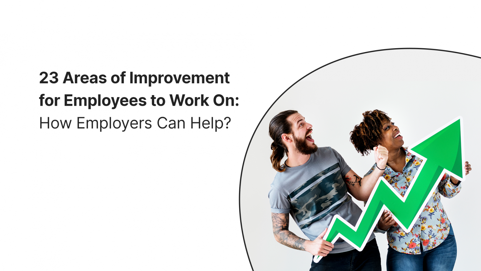 23 Areas of Improvement for Employees: How Employers Can Help? - The ...