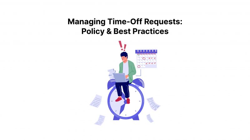 The Guide to Managing Employee Time-Off Requests - The Camelo Blog