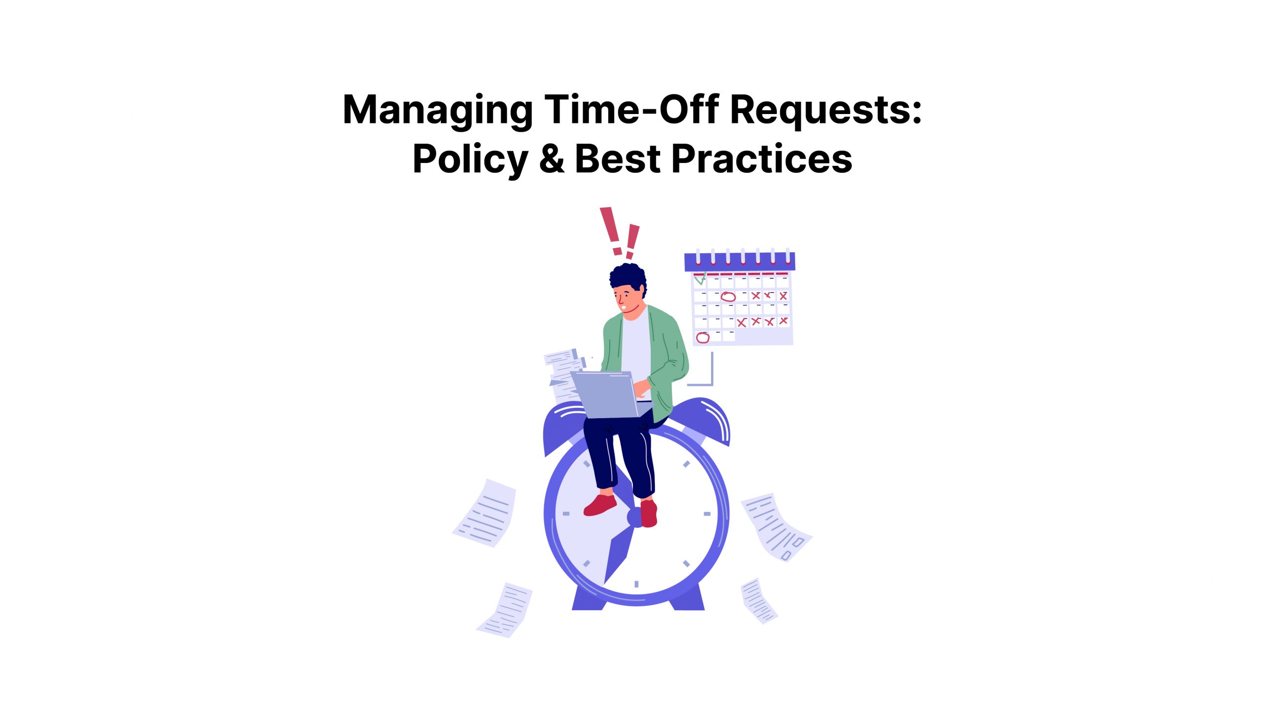 Managing Employee Time Off Requests Guide Policy Best Practices Managing Employee Time Off Requests Guide Policy Best Practices