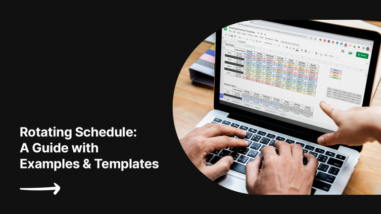 Rotating Schedule: A Guide with Examples & Templates | The Camelo Blog